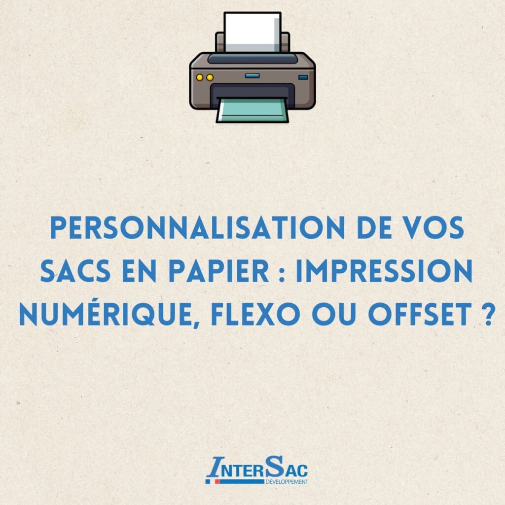 Impression de sacs en papier flexo, numérique ou offset : laquelle ...